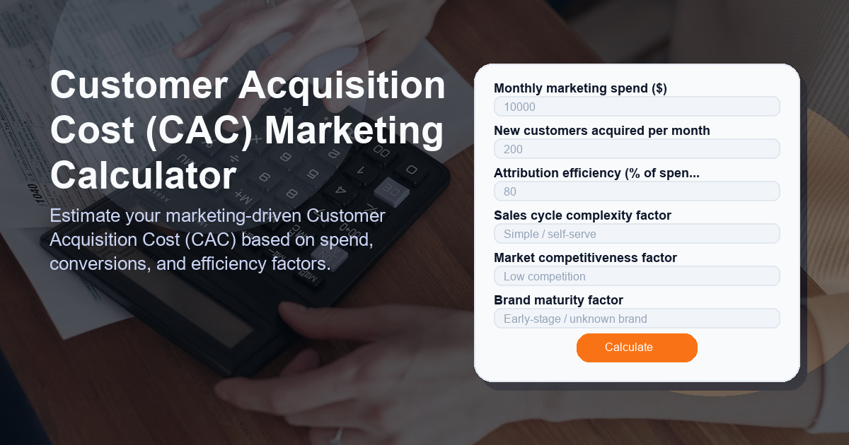 Customer Acquisition Cost (CAC) Marketing Calculator - ROIhacks.com