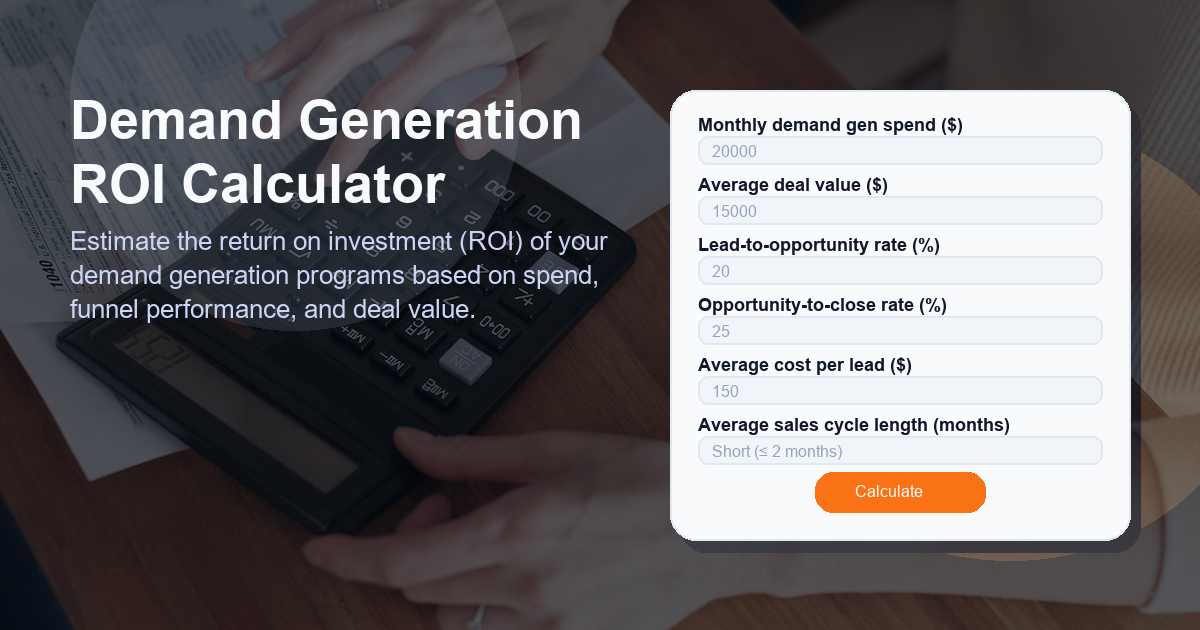 Demand Generation ROI Calculator - ROIhacks.com